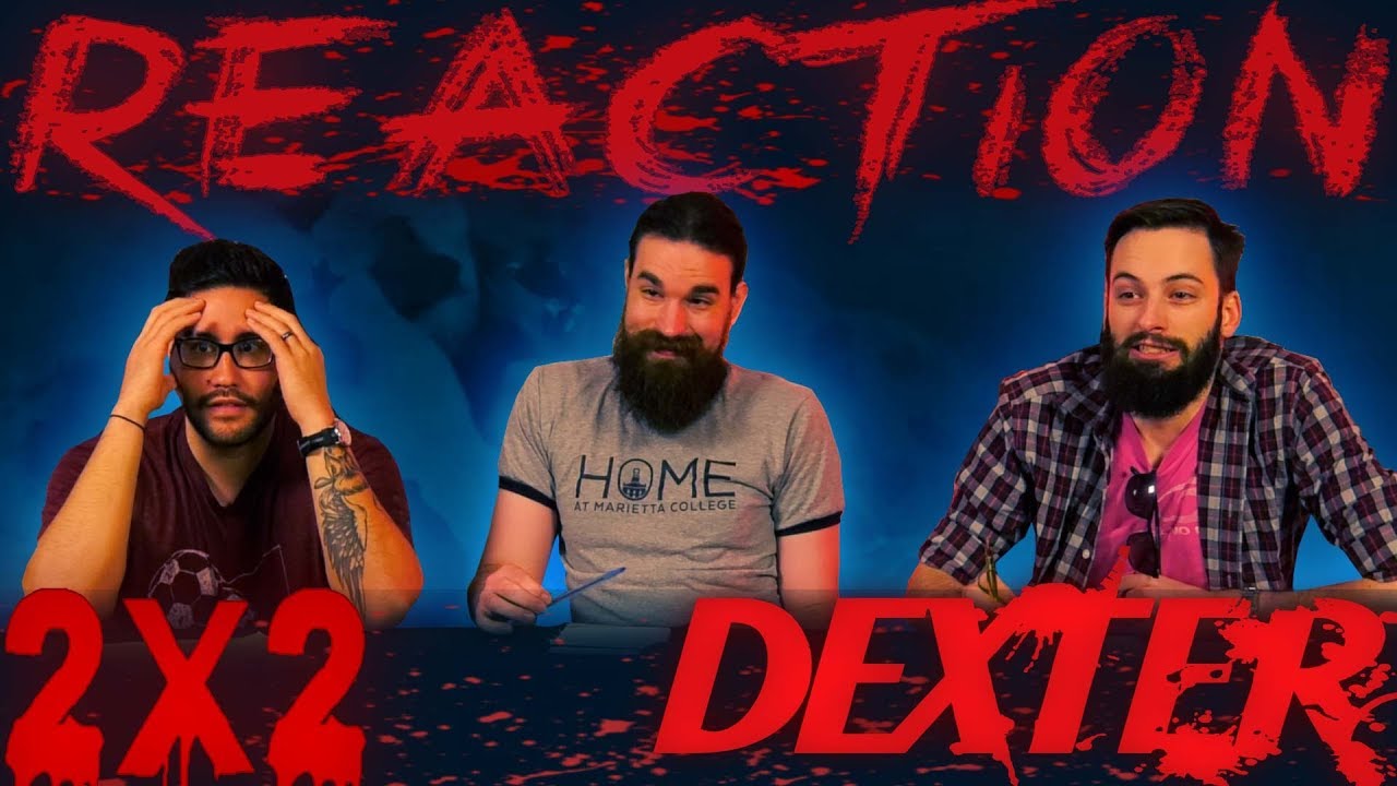 Dexter 2×2 Reaction – Blind Wave
