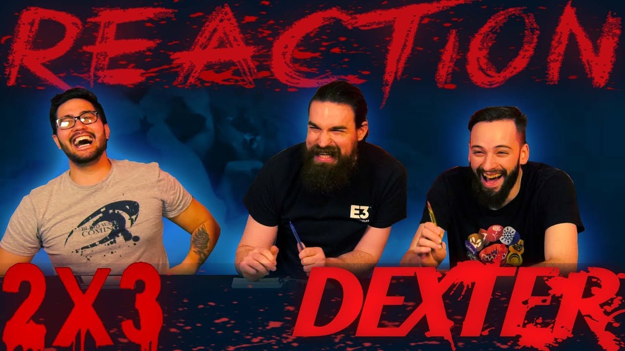 Dexter 2×3 Reaction – Blind Wave