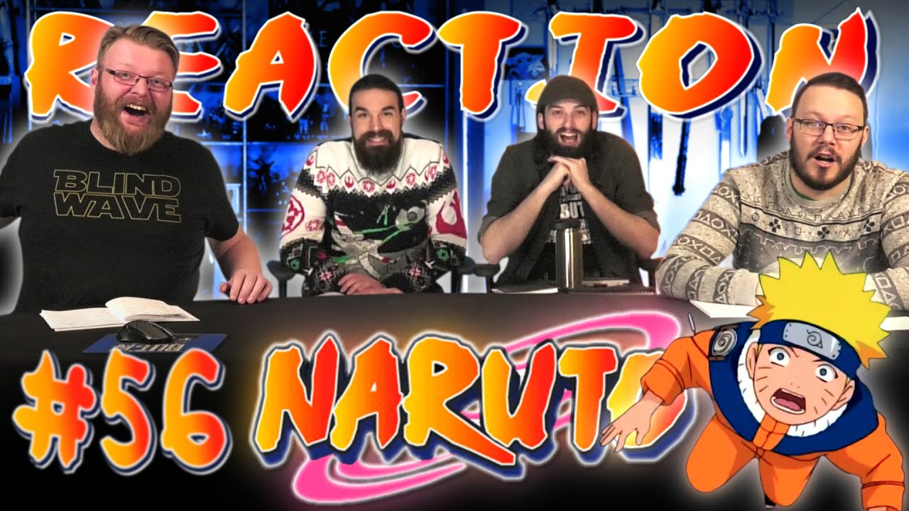 Naruto 56 Reaction – Blind Wave
