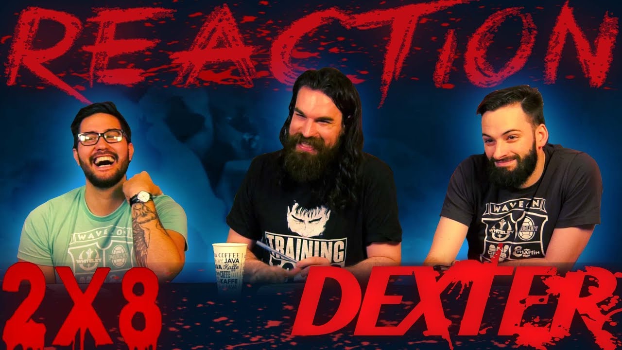 Dexter 2×8 Reaction – Blind Wave