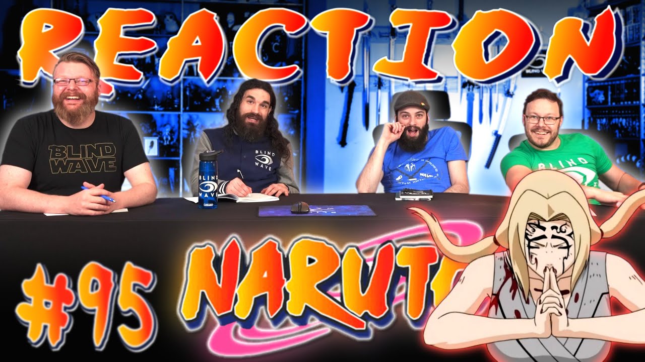 Naruto 95 Reaction – Blind Wave