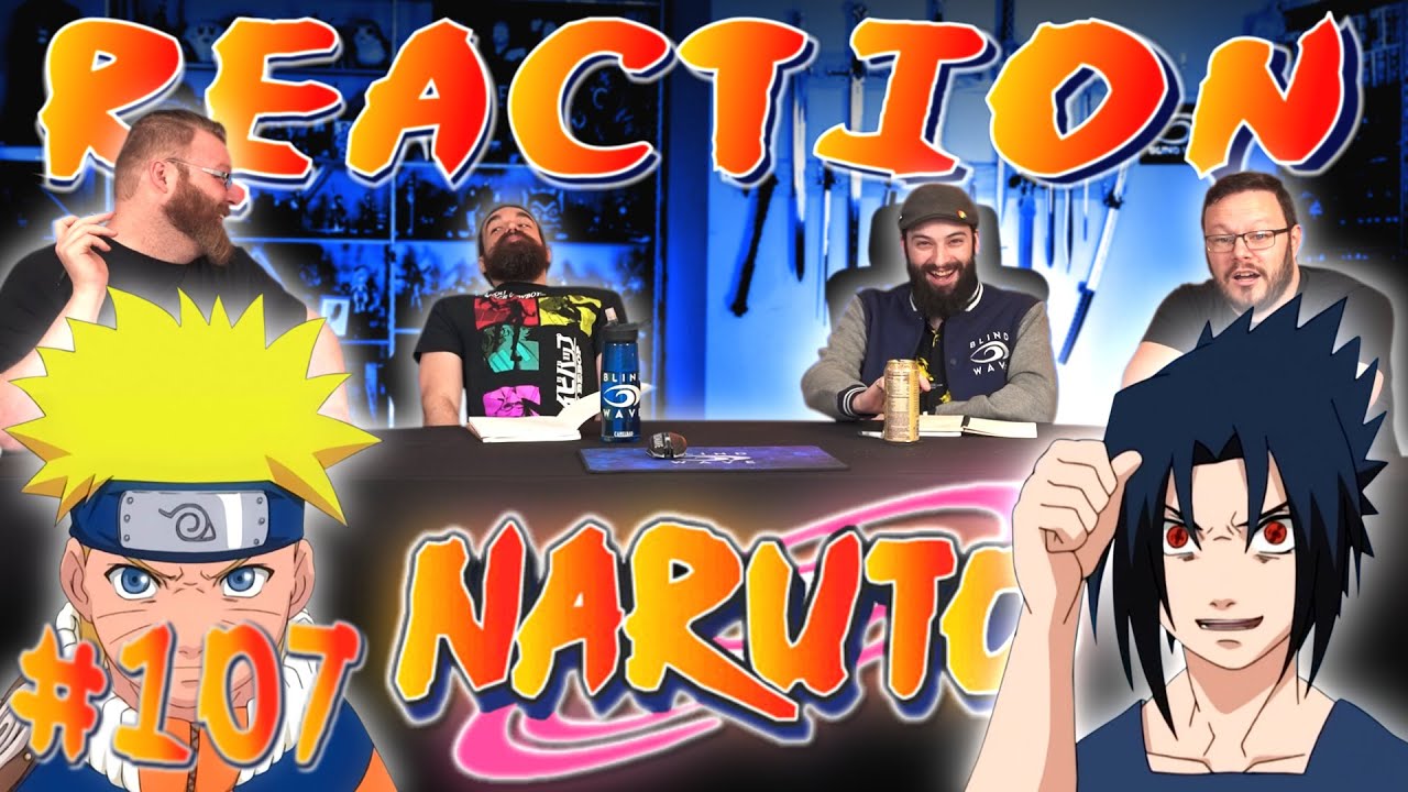 Naruto 107 Reaction – Blind Wave