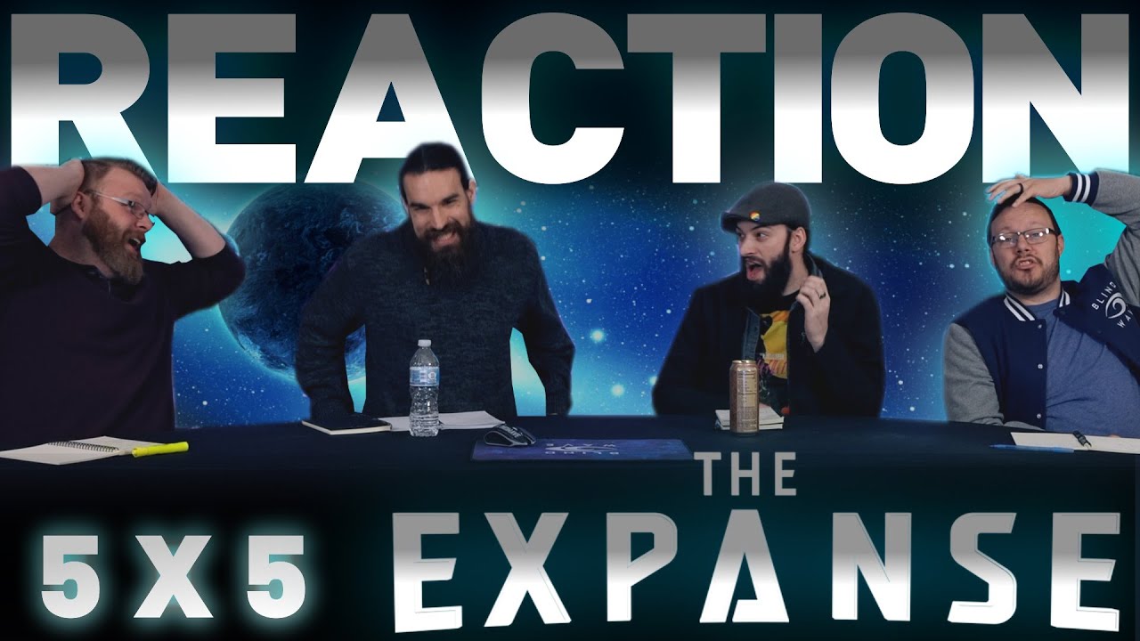The Expanse 5×5 Reaction – Blind Wave