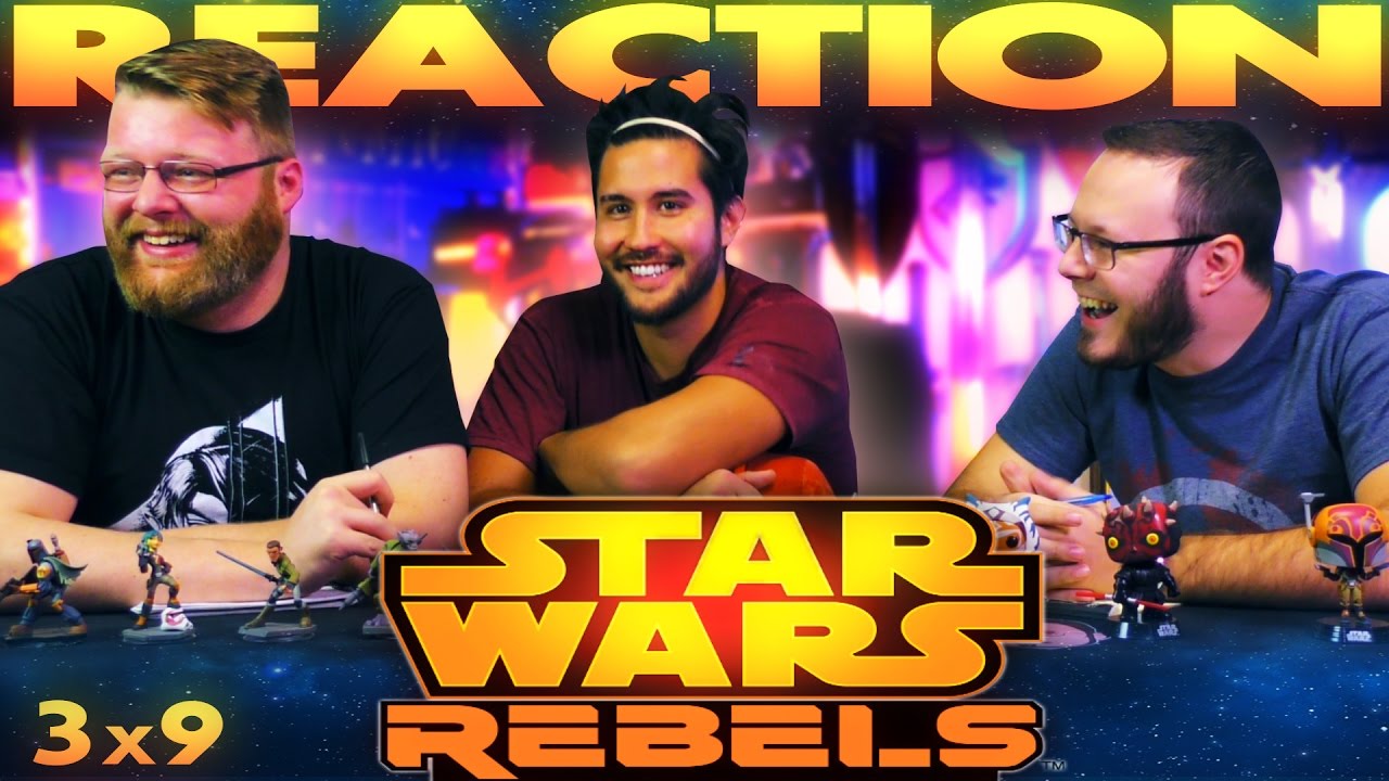 Star Wars Rebels 3×9 REACTION An Inside Man – Blind Wave