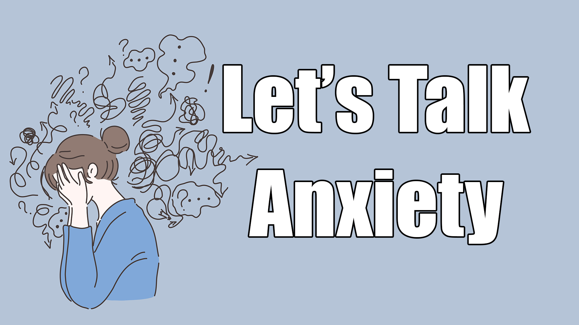Let’s Talk Anxiety – Blind Wave